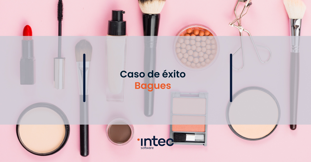 Caso de Éxito: Bagues | intec software